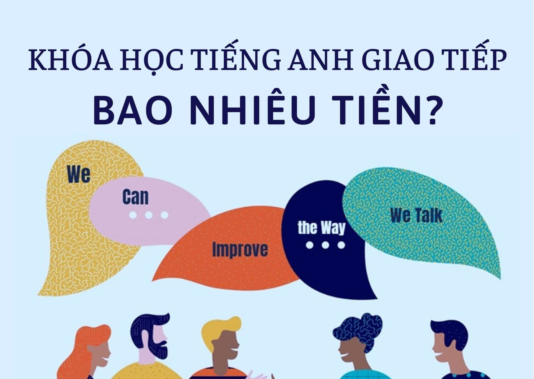 1 khóa học tiếng Anh giao tiếp bao nhiêu tiền? - TRUNG TÂM TIẾNG ANH ATEN
