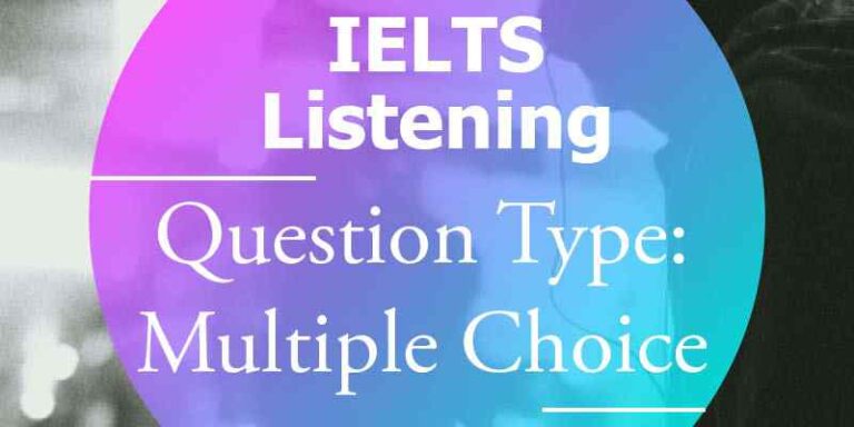 Cách làm Multiple Choice Listening IELTS đạt hiệu quả cao
