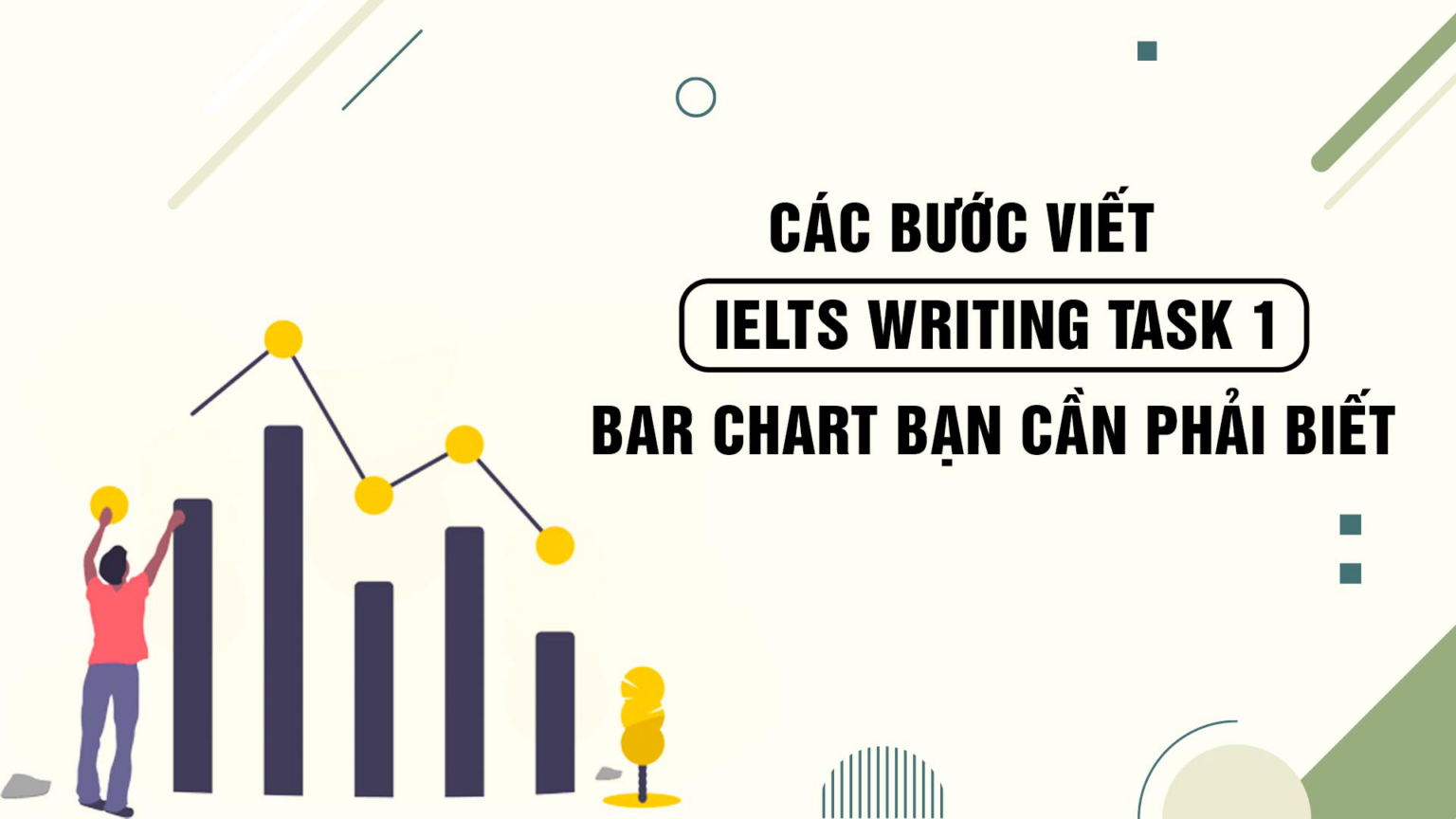 Cách Nhận Biết Từng Dạng Biểu đồ Ielts Writing Task 1