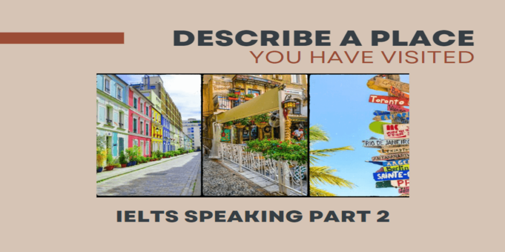 Bài mẫu IELTS a place of interest in your country