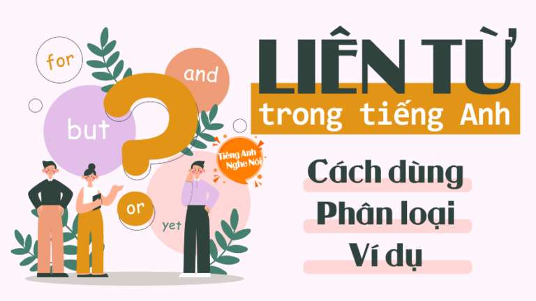 Liên từ trong tiếng anh và hướng dẫn cách sử dụng đúng